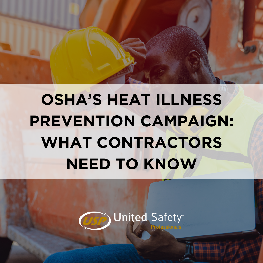 OSHA’s Heat Illness Prevention Campaign: What Contractors Need to Know ...